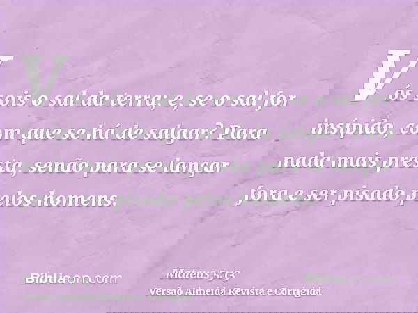 Mateus 5:13 - Bíblia