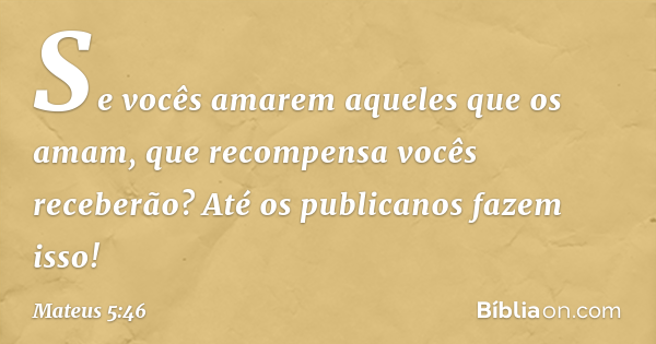 Mateus 5:46 - Bíblia