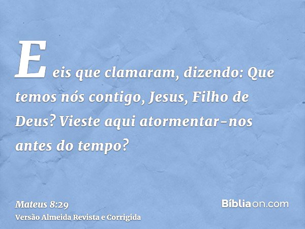 Mateus 8:29 - Bíblia