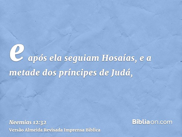 Neemias 12:32 - Bíblia