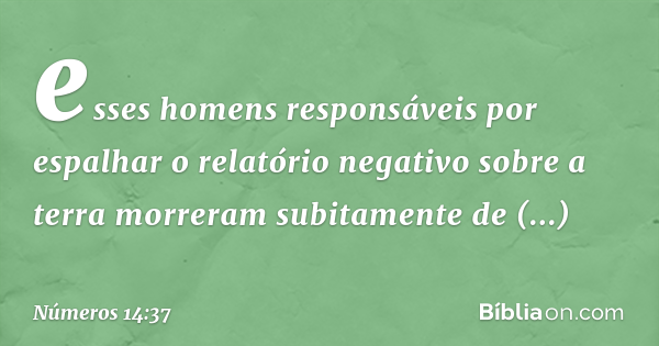 Números 14:37 - Bíblia
