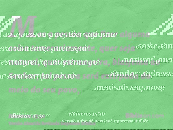 Números 15:30 - Bíblia