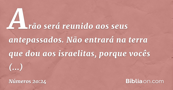 Números 20:24 - Bíblia