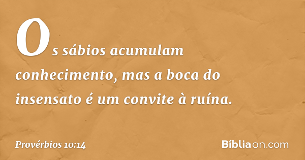 Provérbios 10:14 - Bíblia