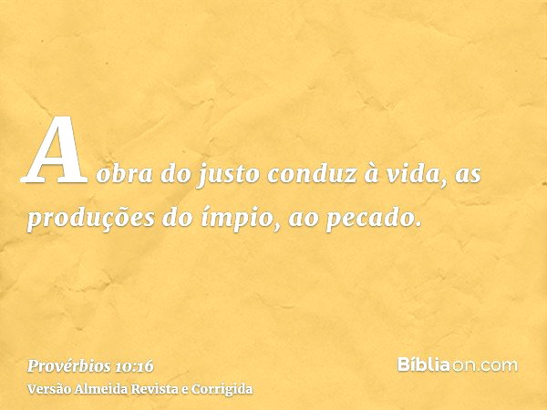Provérbios 10:16 - Bíblia