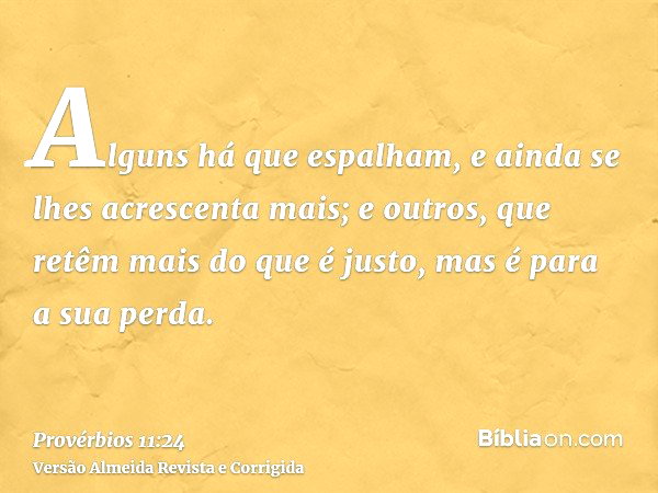 Provérbios 11:24 - Bíblia