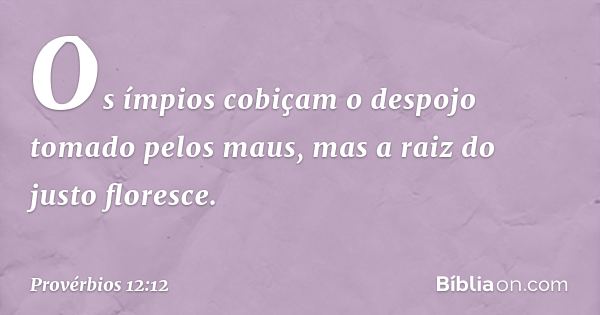 Provérbios 12:12 - Bíblia