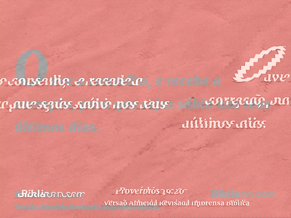 Provérbios 19:20 - Bíblia