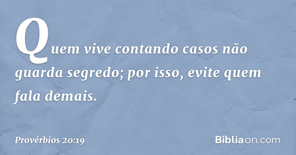 Provérbios 20:19 - Bíblia