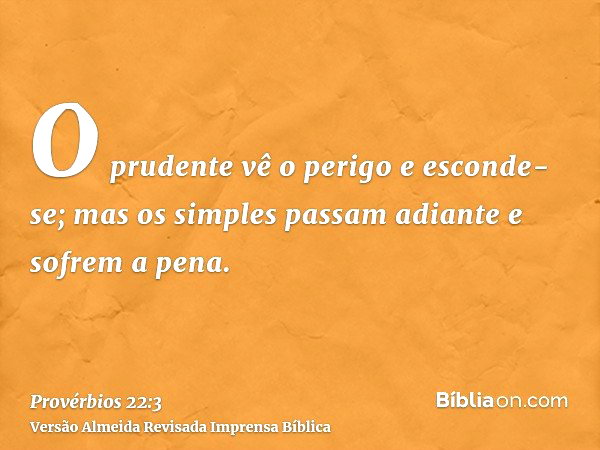 Provérbios 22:3 - Bíblia