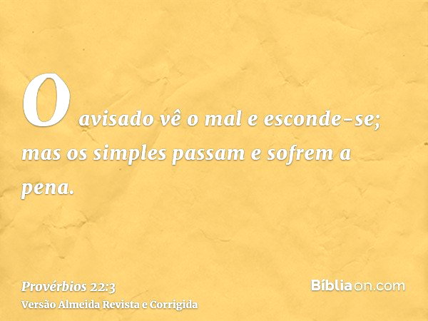 Provérbios 22:3 - Bíblia