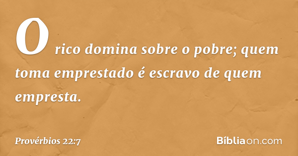 Provérbios 22:7 - Bíblia