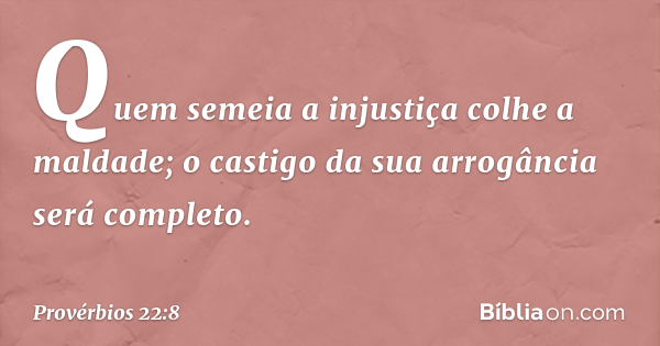 Provérbios 22:8 - Bíblia