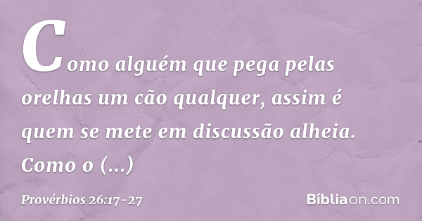 Provérbios 26:17-27 - Bíblia