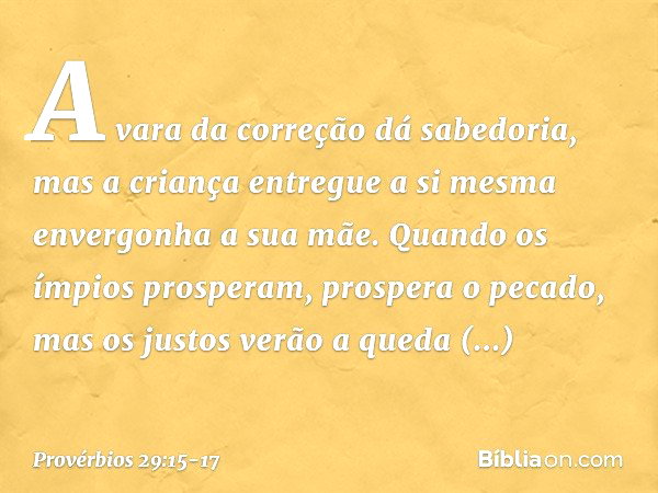 Provérbios 29:15-17 - Bíblia