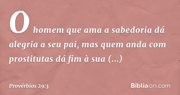 Provérbios 29:3 - Bíblia
