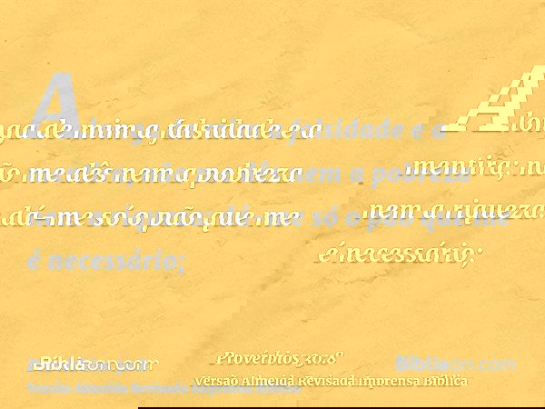 Provérbios 30:8 - Bíblia