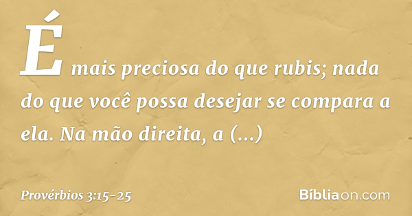 Provérbios 3:15-25 - Bíblia