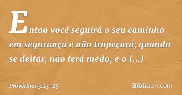 Provérbios 3:23-25 - Bíblia
