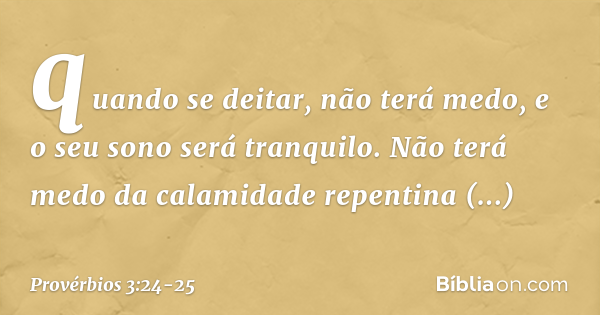 Provérbios 3:24-25 - Bíblia