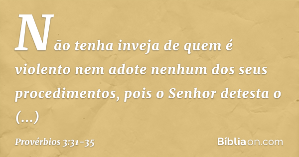 Provérbios 3:31-35 - Bíblia