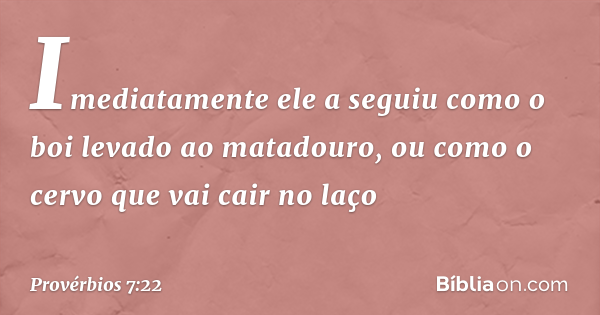 Provérbios 7:22 - Bíblia