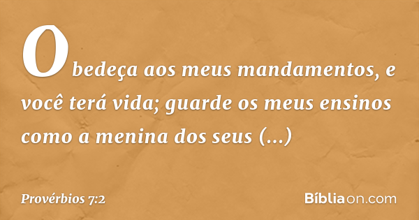 Provérbios 7:2 - Bíblia