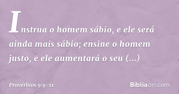 Provérbios 9:9-11 - Bíblia