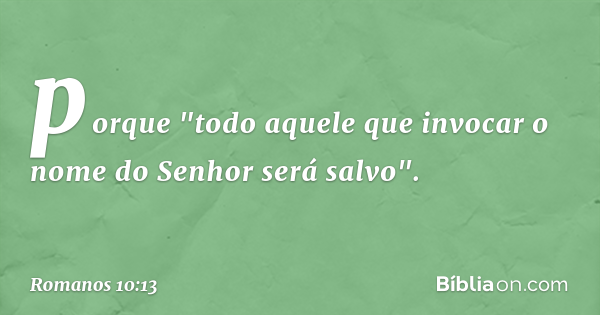Romanos 10:13 - Bíblia