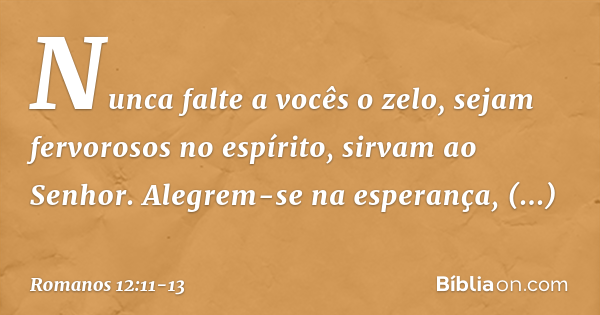 Romanos 12:11-13 - Bíblia
