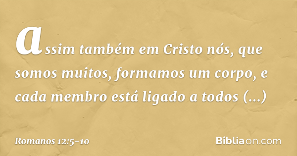Romanos 12:5-10 - Bíblia