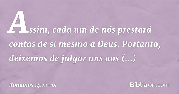 Romanos 14:12-14 - Bíblia