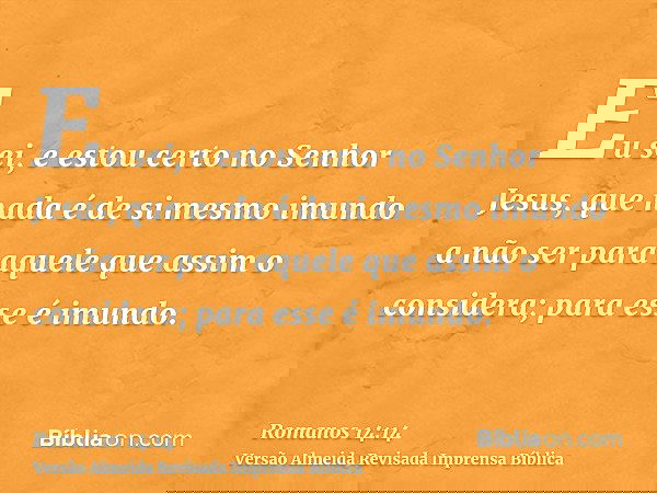 Romanos 14:14 - Bíblia