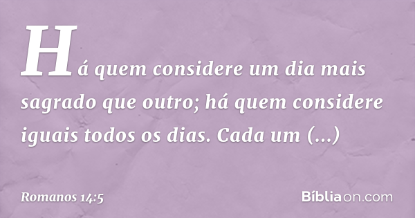 Romanos 14:5 - Bíblia