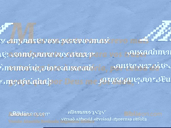 Romanos 15:15 - Bíblia