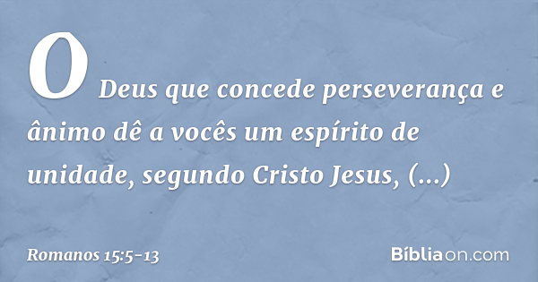 Romanos 15:5-13 - Bíblia