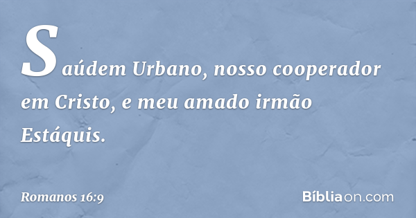 Romanos 16:9 - Bíblia