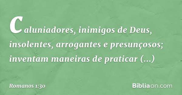 Romanos 1:30 - Bíblia