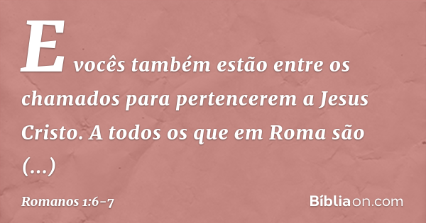 Romanos 1:6-7 - Bíblia