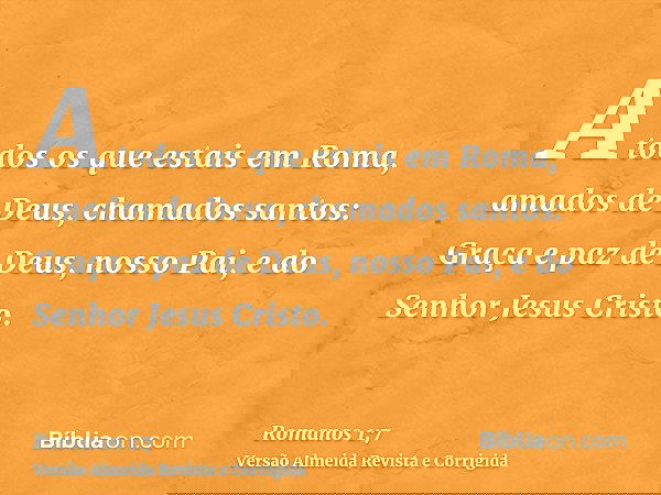 Romanos 1:7 - Bíblia