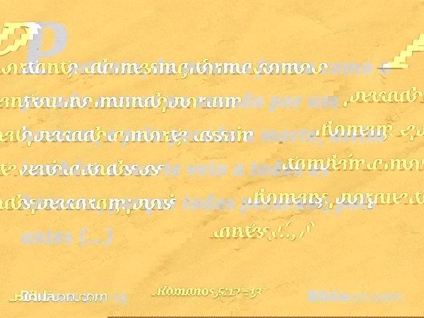 Romanos 5:12-13 - Bíblia