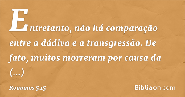 Romanos 5:15 - Bíblia
