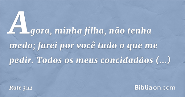 Rute 3:11 - Bíblia