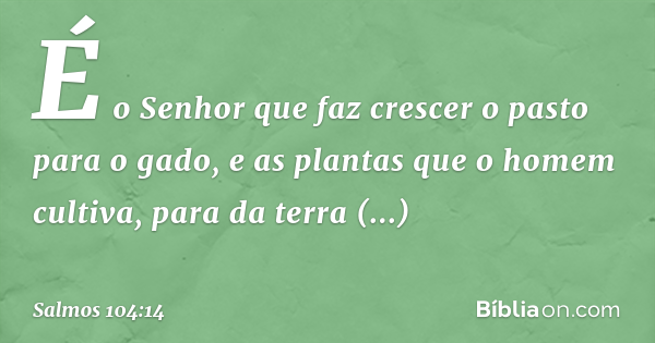 Salmo 104:14 - Bíblia