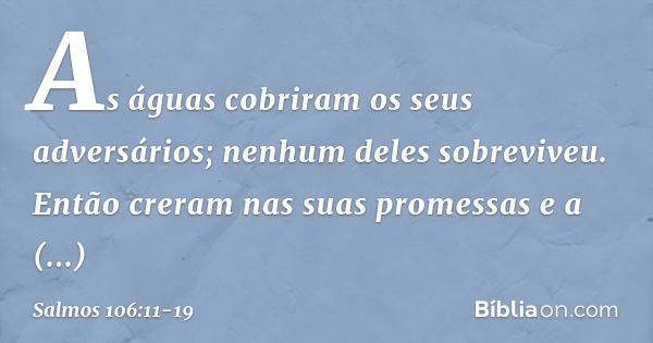 Salmo 106:11-19 - Bíblia