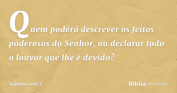 Salmo 106:2 - Bíblia