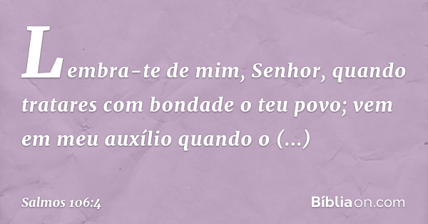 Salmo 106:4 - Bíblia