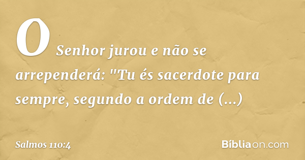 Salmo 110:4 - Bíblia