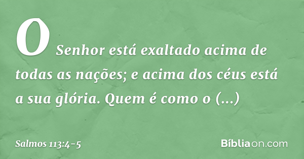 Salmo 113:4-5 - Bíblia
