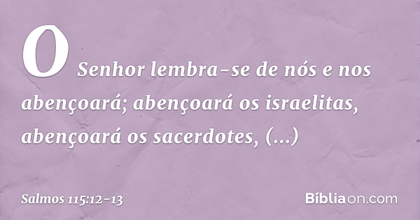 Salmo 115:12-13 - Bíblia